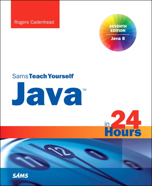 Pearson Education - Java in 24 Hours, Sams Teach Yourself (Covering Java 8)